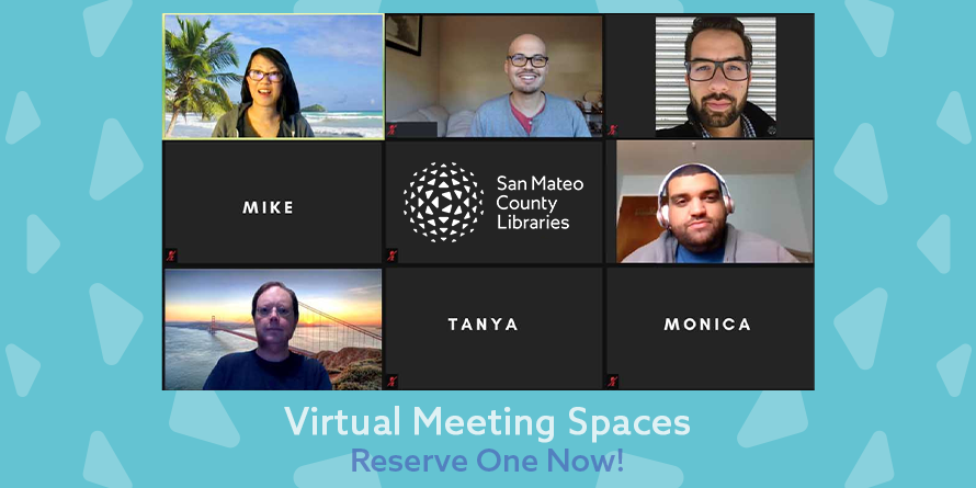 Virtual Meeting Spaces Now Available! | San Mateo County Libraries