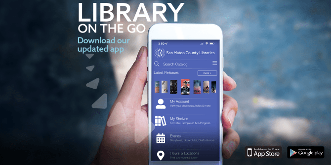 Library on the Go! Download Our Updated App | San Mateo County Libraries